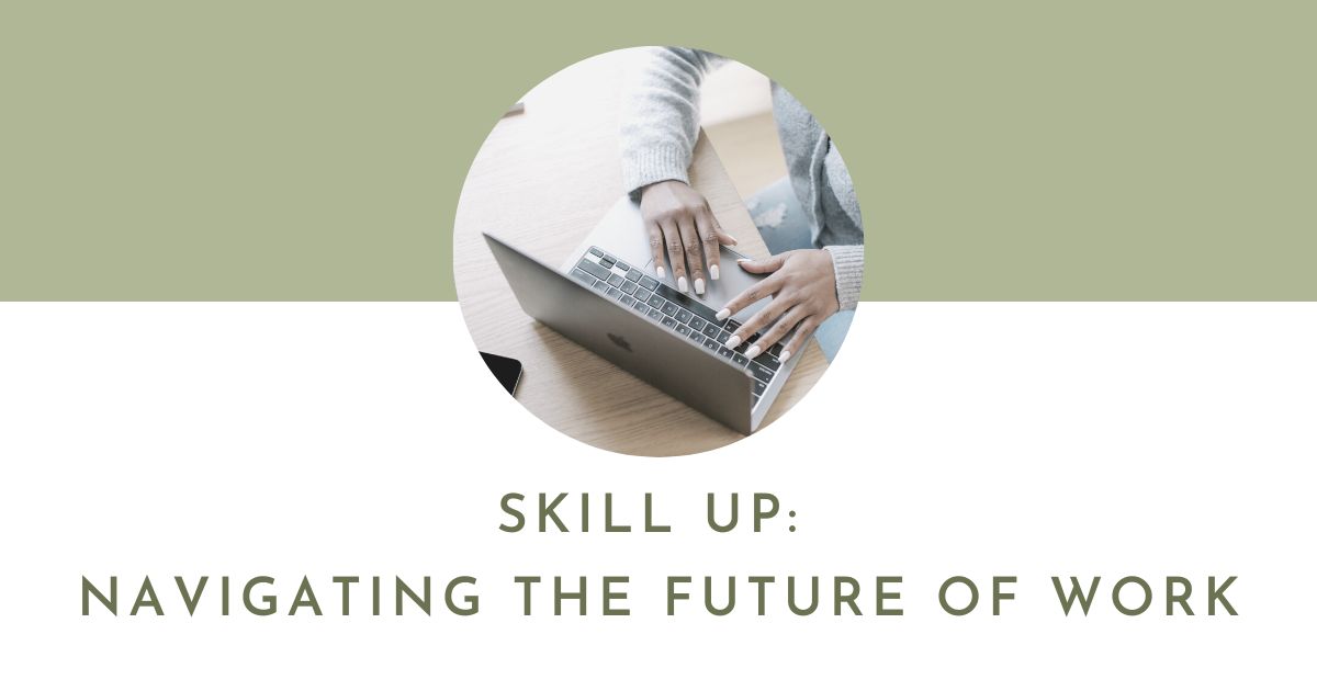 Skill Up: Navigating the Future of Work - flourish.careers