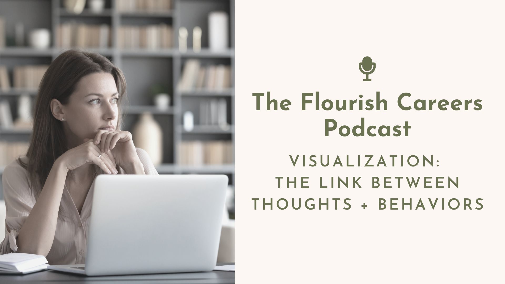Visualization: The Link Between Thoughts + Behaviors - flourish.careers