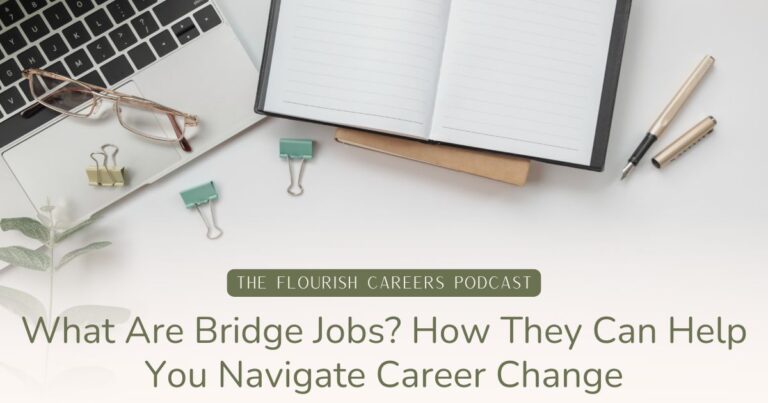 What Are Bridge Jobs? How They Can Help You Navigate Career Change ...